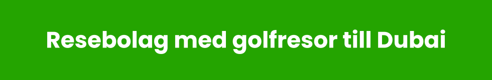 Golfresor Dubai - Golf i Dubai